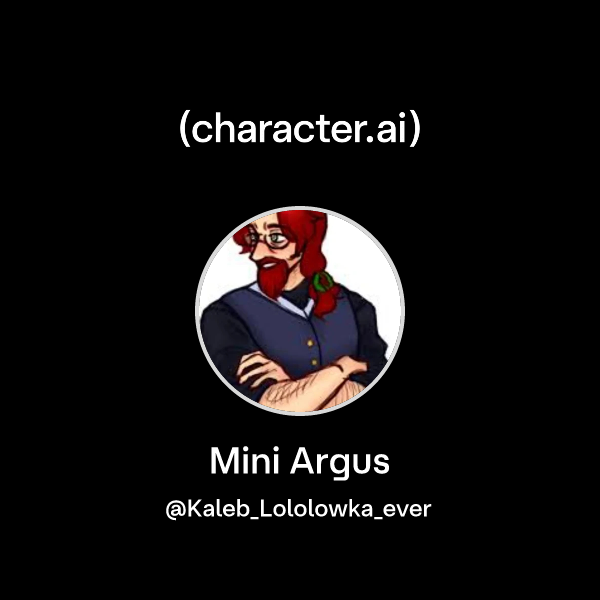 Chat with Mini Argus | character.ai | Personalized AI for every moment ...