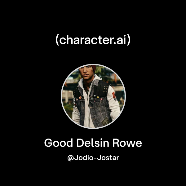 Chat with Good Delsin Rowe | character.ai | AI Chat, Reimagined–Your ...