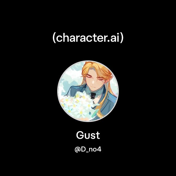 Chat with Gust | character.ai | Personalized AI for every moment of ...