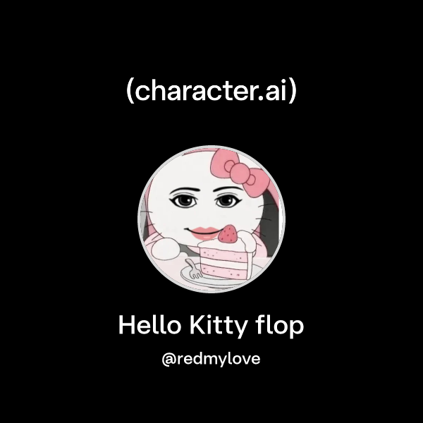 Chat with Hello Kitty flop | character.ai | Personalized AI for every ...