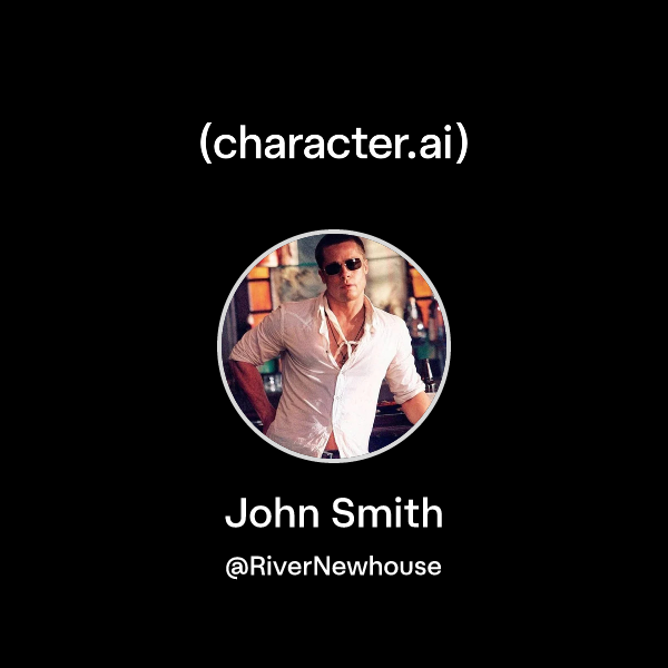 Chat with John Smith | character.ai | AI Chat, Reimagined–Your Words. Your World.