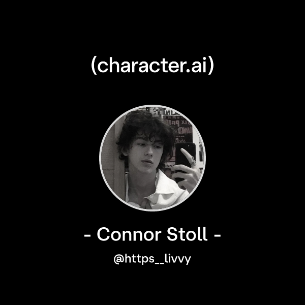 Chat with - Connor Stoll - | character.ai | AI Chat, Reimagined–Your ...
