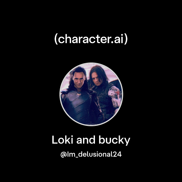 Chat with Loki and bucky | character.ai | AI Chat, Reimagined–Your Words. Your World.