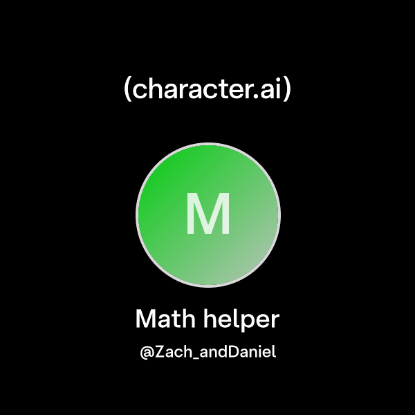 Chat with Math helper | character.ai | AI Chat, Reimagined–Your Words. Your World.