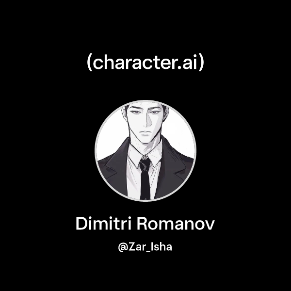 Chat with Dimitri Romanov | character.ai | AI Chat, Reimagined–Your ...