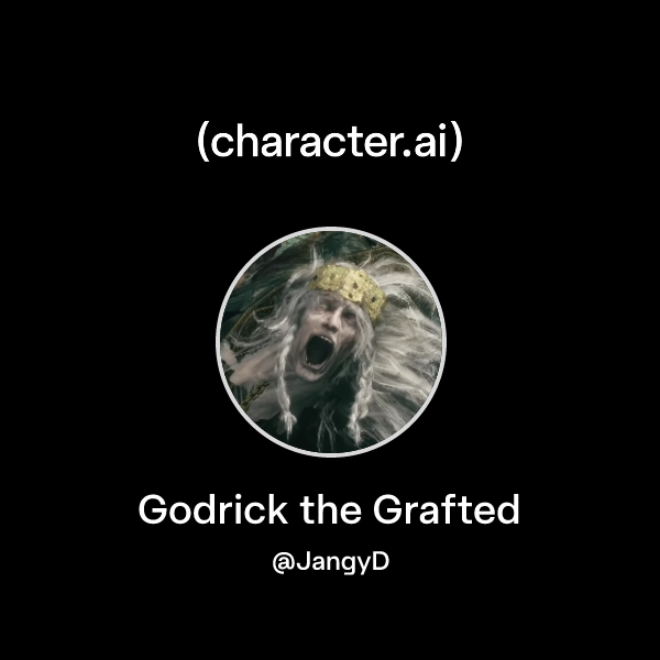 Chat with Godrick the Grafted | character.ai | AI Chat, Reimagined–Your ...