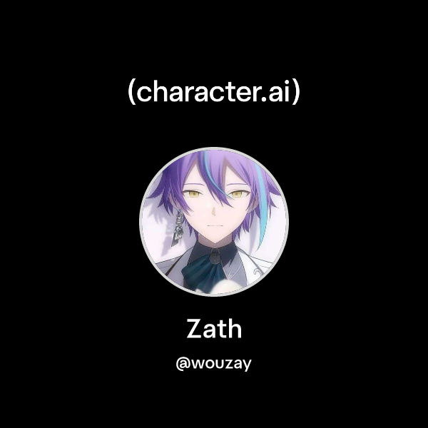 Chat with Zath | character.ai | AI Chat, Reimagined–Your Words. Your World.