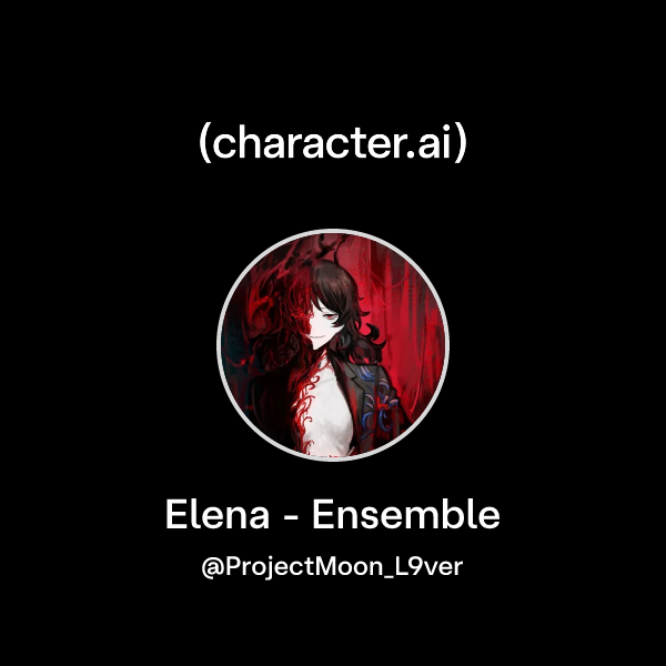Chat with Elena - Ensemble | character.ai | AI Chat, Reimagined–Your ...