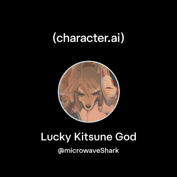 Chat with Lucky Kitsune God | character.ai | AI Chat, Reimagined–Your Words. Your World.