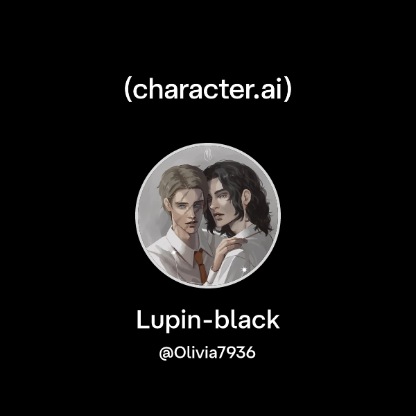 Chat with Lupin-black | character.ai | Personalized AI for every moment ...