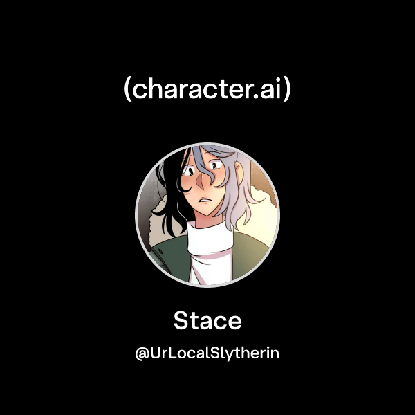 Chat with Stace | character.ai | Personalized AI for every moment of ...