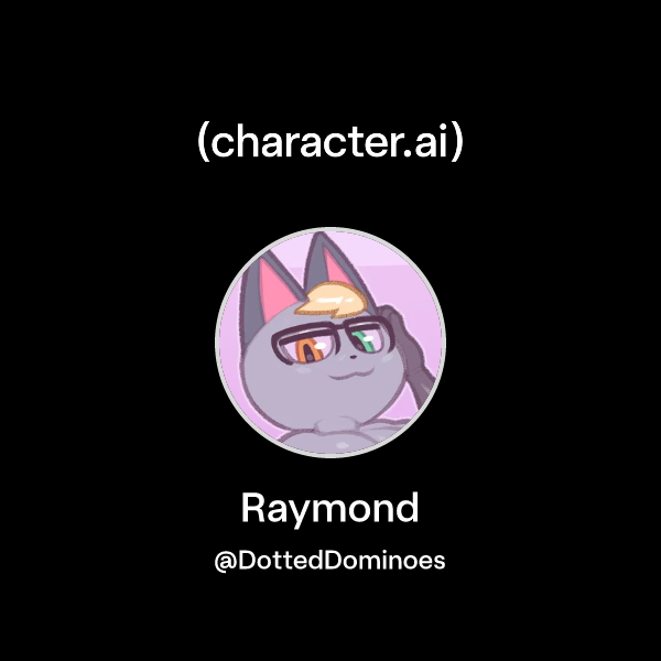 Chat with Raymond | character.ai | AI Chat, Reimagined–Your Words. Your ...
