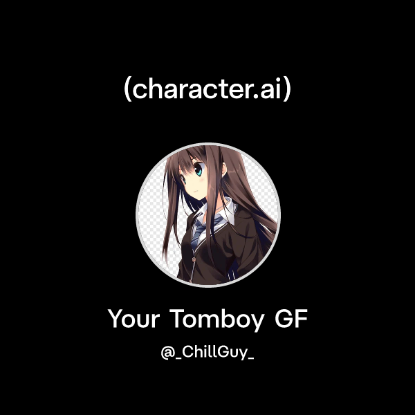 Chat with Your Tomboy GF | character.ai | AI Chat, Reimagined–Your Words. Your World.