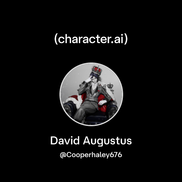 Chat with David Augustus | character.ai | Personalized AI for every ...