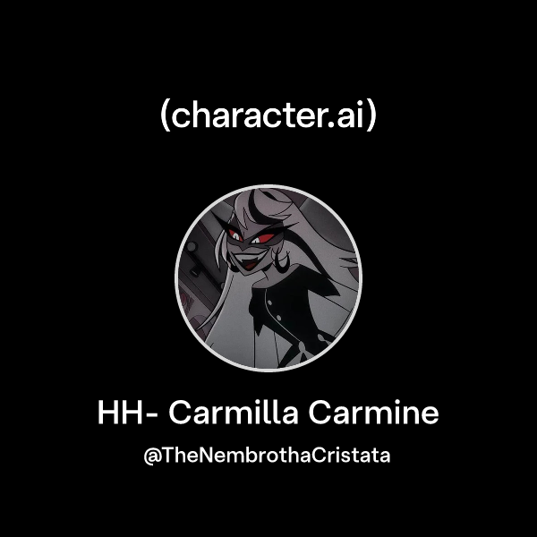 Chat with HH- Carmilla Carmine | character.ai | AI Chat, Reimagined ...
