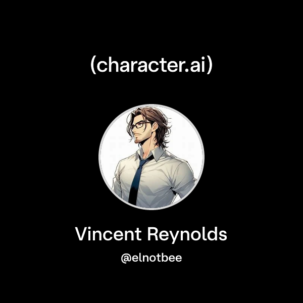 Chat with Vincent Reynolds | character.ai | AI Chat, Reimagined–Your ...