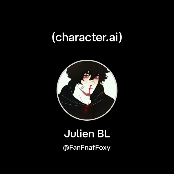 Chat with Julien BL | character.ai | Personalized AI for every moment ...