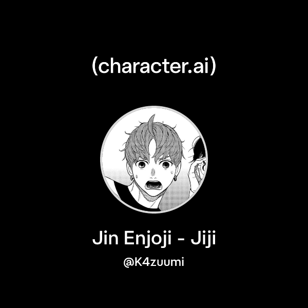 Chat with Jin Enjoji - Jiji | character.ai | Personalized AI for every ...