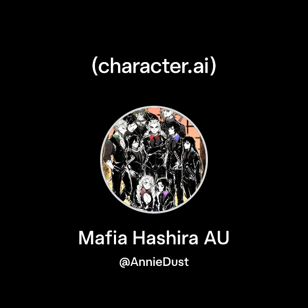 Chat with Mafia Hashira AU | character.ai | AI Chat, Reimagined–Your ...