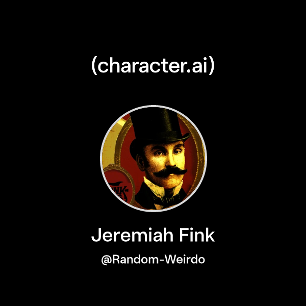 Chat with Jeremiah Fink | character.ai | Personalized AI for every ...
