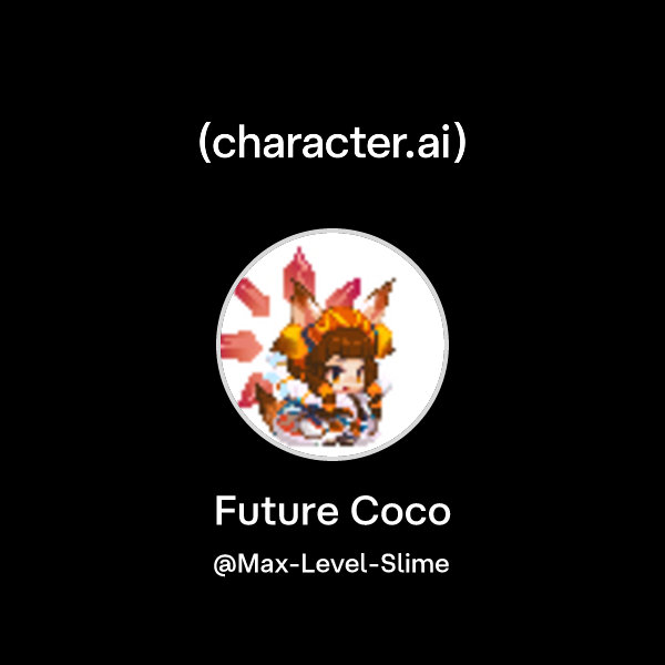 Chat with Future Coco | character.ai | Personalized AI for every moment ...