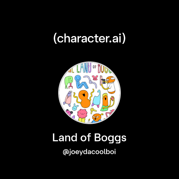 Chat with Land of Boggs | character.ai | AI Chat, Reimagined–Your Words ...