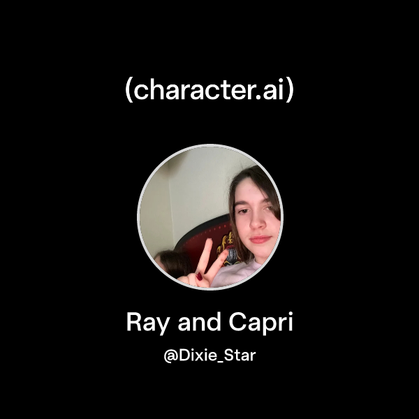 Chat with Ray and Capri | character.ai | Personalized AI for every ...