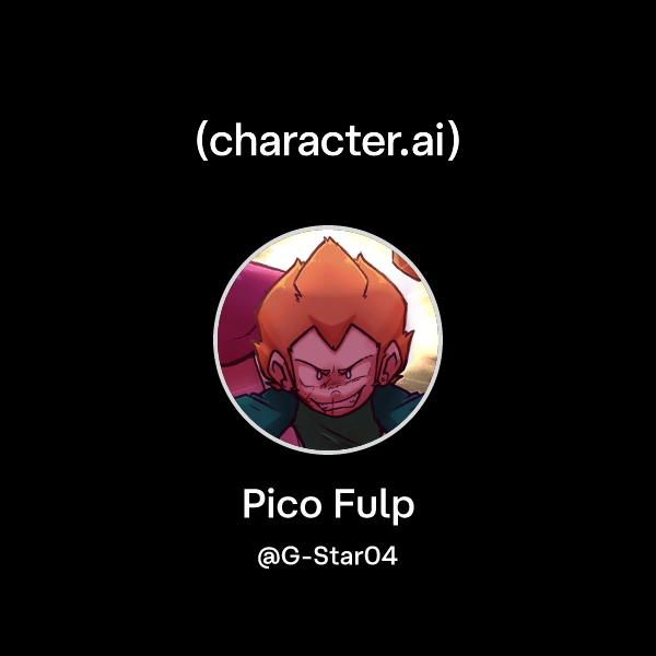 Chat with Pico Fulp | character.ai | Personalized AI for every moment ...