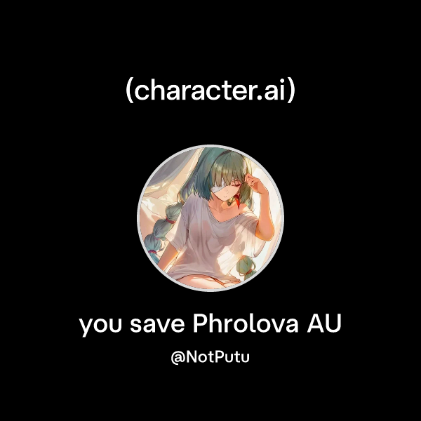 Chat with you save Phrolova AU | character.ai | AI Chat, Reimagined ...