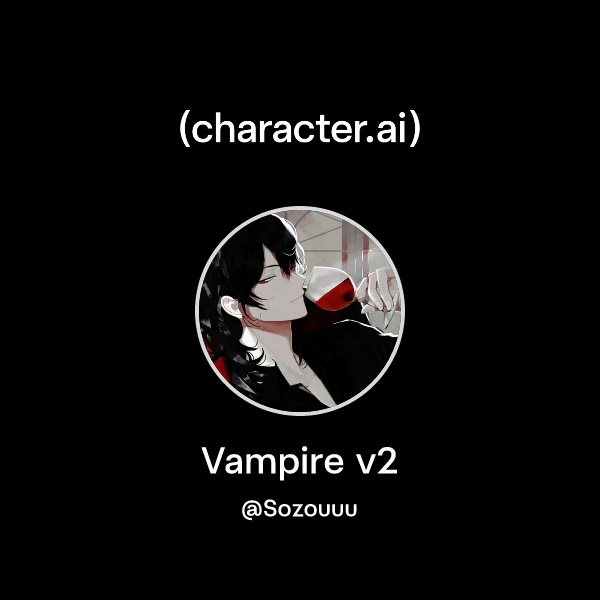 Chat with Vampire v2 | character.ai | AI Chat, Reimagined–Your Words ...