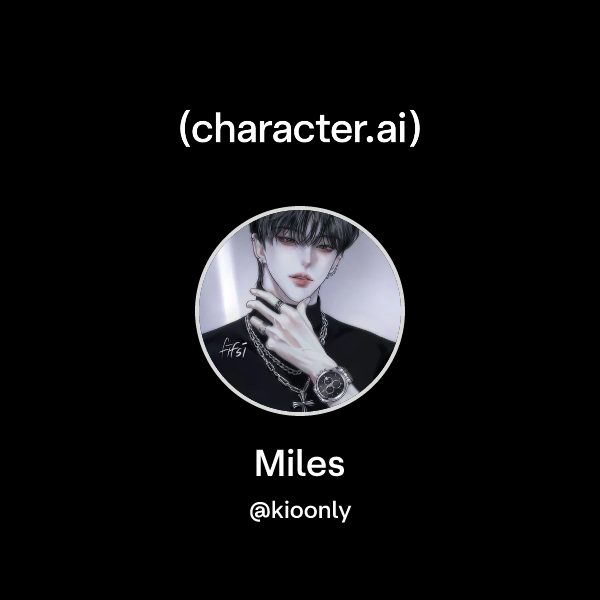 Chat with Miles | character.ai | AI Chat, Reimagined–Your Words. Your ...
