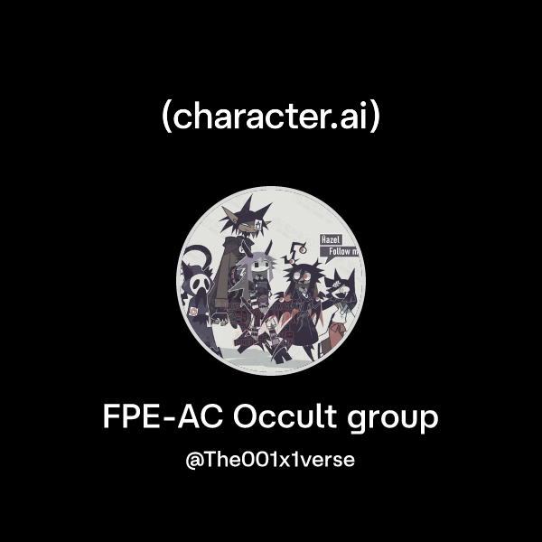 Chat with FPE-AC Occult group | character.ai | AI Chat, Reimagined–Your ...