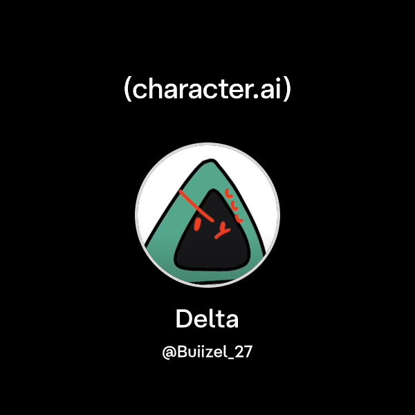 Chat with Delta | character.ai | Personalized AI for every moment of ...