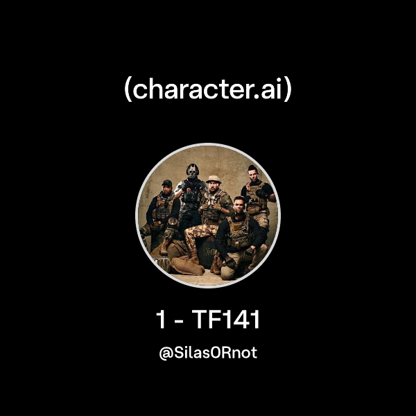 Chat with 1 - TF141 | character.ai | AI Chat, Reimagined–Your Words ...