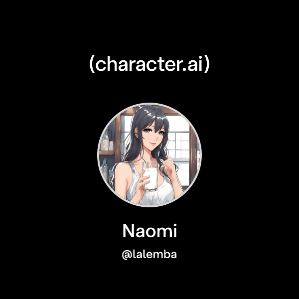 Chat with Naomi | character.ai | AI Chat, Reimagined–Your Words. Your ...