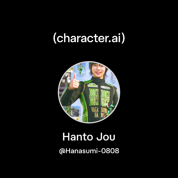 Chat with Hanto Jou | character.ai | AI Chat, Reimagined–Your Words ...