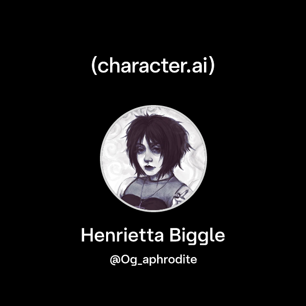 Chat with Henrietta Biggle | character.ai | Personalized AI for every ...