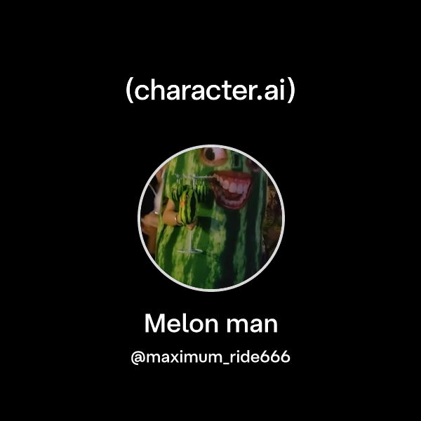 Chat with Melon man | character.ai | Personalized AI for every moment ...