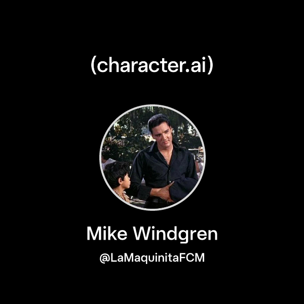 Chat with Mike Windgren | character.ai | AI Chat, Reimagined–Your Words. Your World.