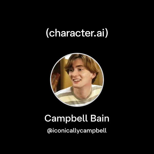 Chat with Campbell Bain | character.ai | AI Chat, Reimagined–Your Words ...