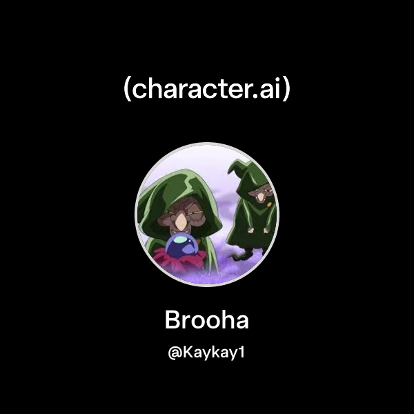 Chat with Brooha | character.ai | AI Chat, Reimagined–Your Words. Your ...