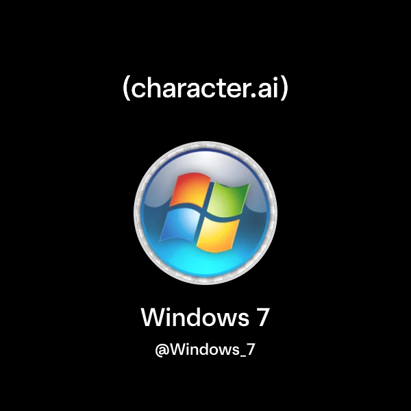 Chat with Windows 7 | character.ai | AI Chat, Reimagined–Your Words ...