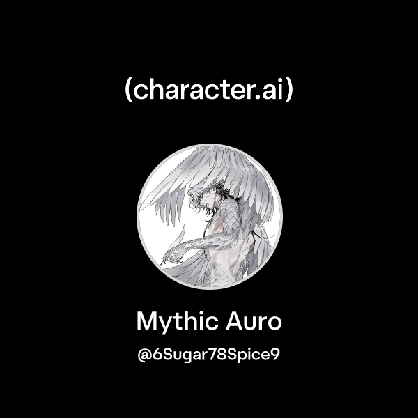 Chat with Mythic Auro | character.ai | AI Chat, Reimagined–Your Words. Your World.