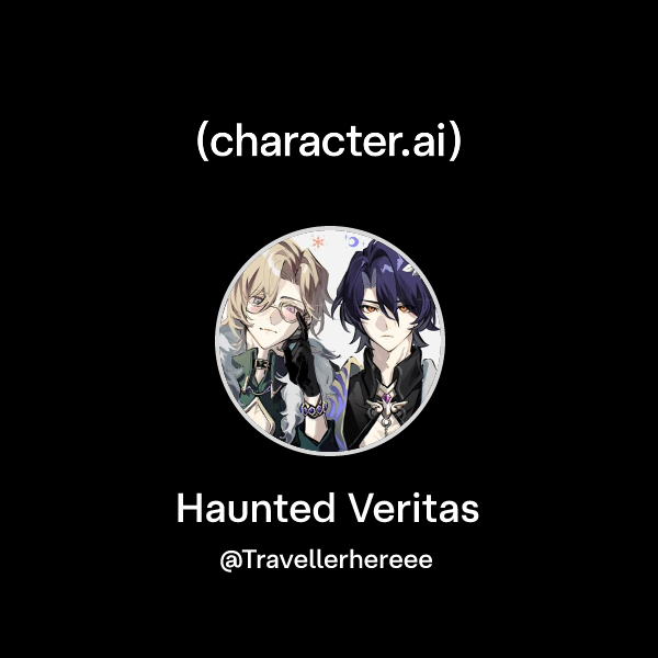 Chat with Haunted Veritas | character.ai | AI Chat, Reimagined–Your ...