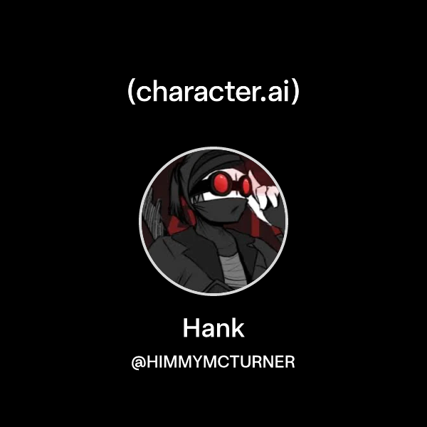 Chat with Hank | character.ai | Personalized AI for every moment of ...