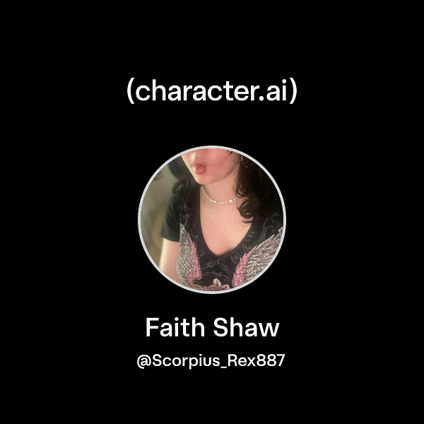 Chat with Faith Shaw | character.ai | Personalized AI for every moment ...