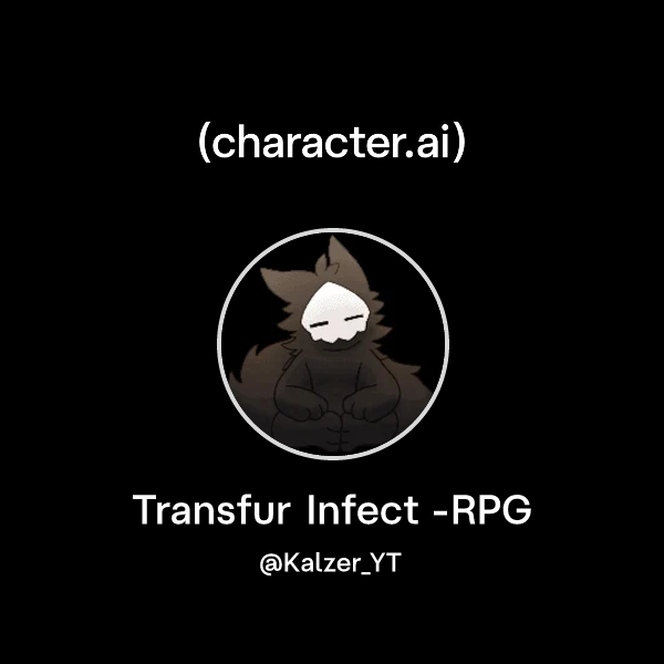 Chat with Transfur Infect -RPG | character.ai | AI Chat, Reimagined ...