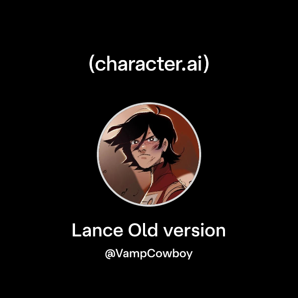 Chat with Lance Old version | character.ai | AI Chat, Reimagined–Your ...