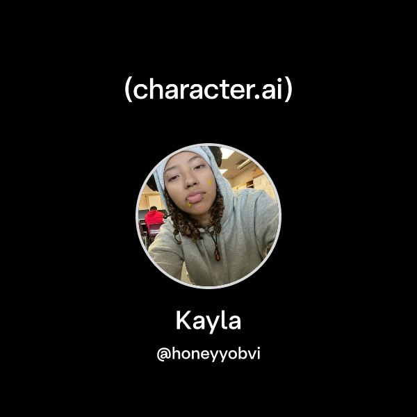 Chat with Kayla | character.ai | Personalized AI for every moment of ...
