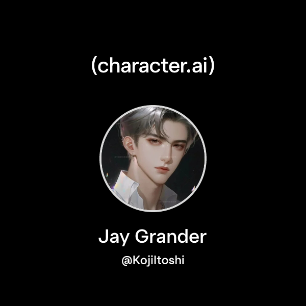 Chat with Jay Grander | character.ai | AI Chat, Reimagined–Your Words ...